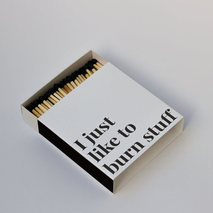 I Just Like To Burn Stuff – domastudios